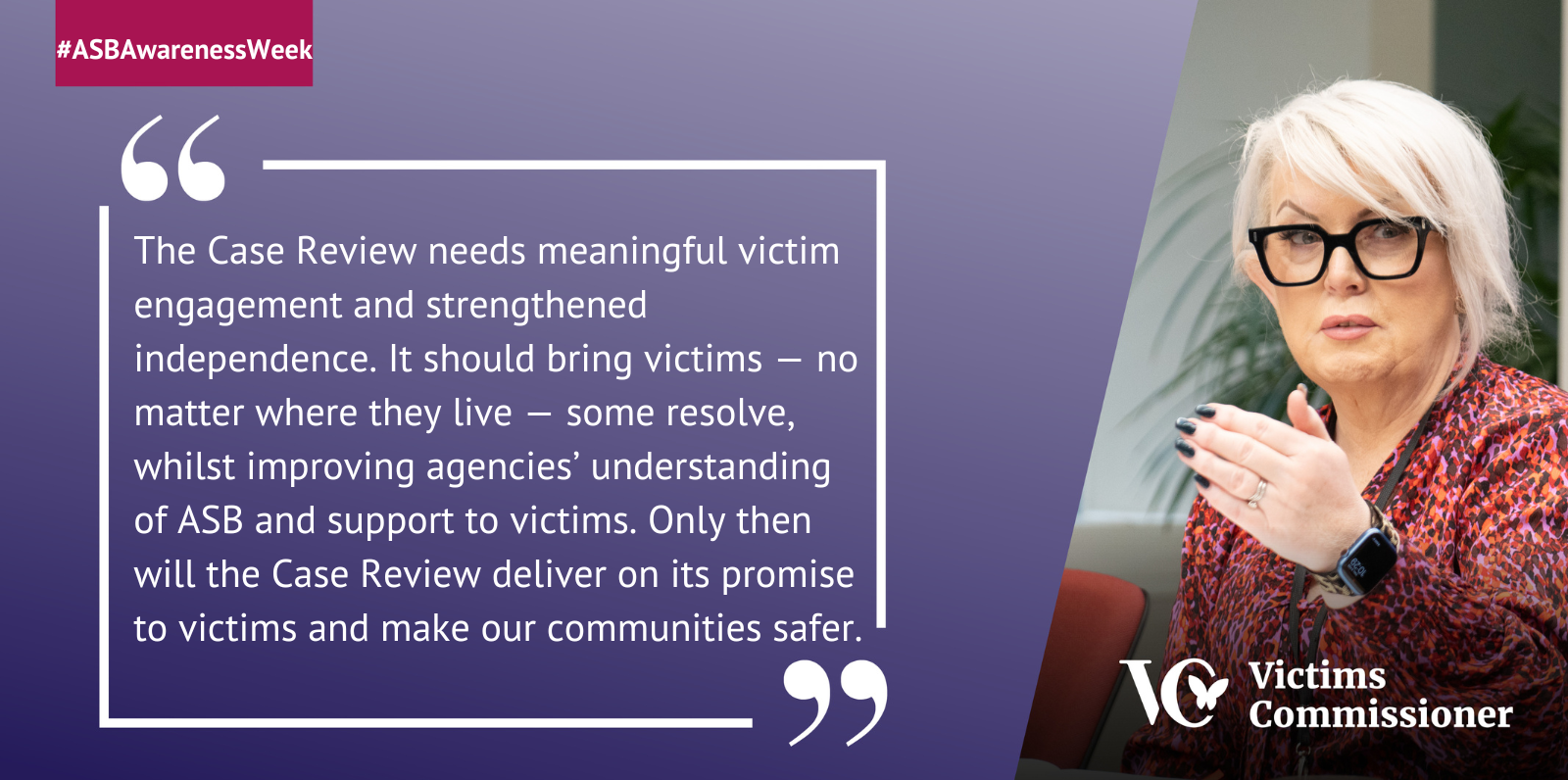 Giving victims a voice: Reforming the ASB Case Review - Victims ...